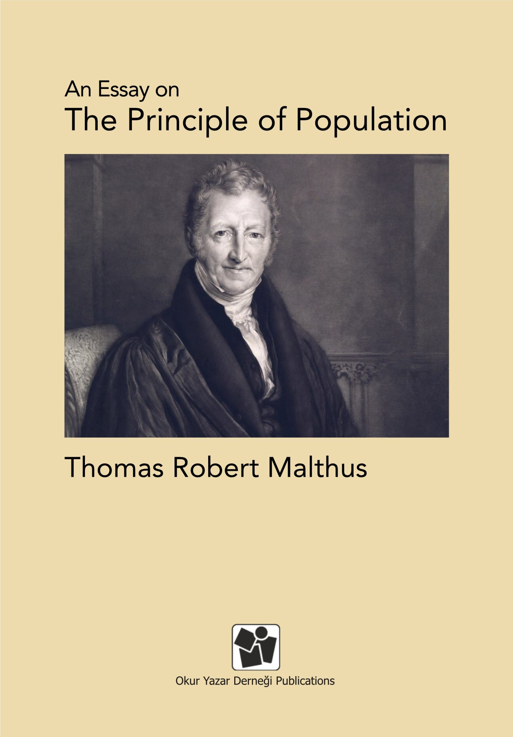 An Essay on the Principle of Population - Okur Yazar Derneği Yayınları